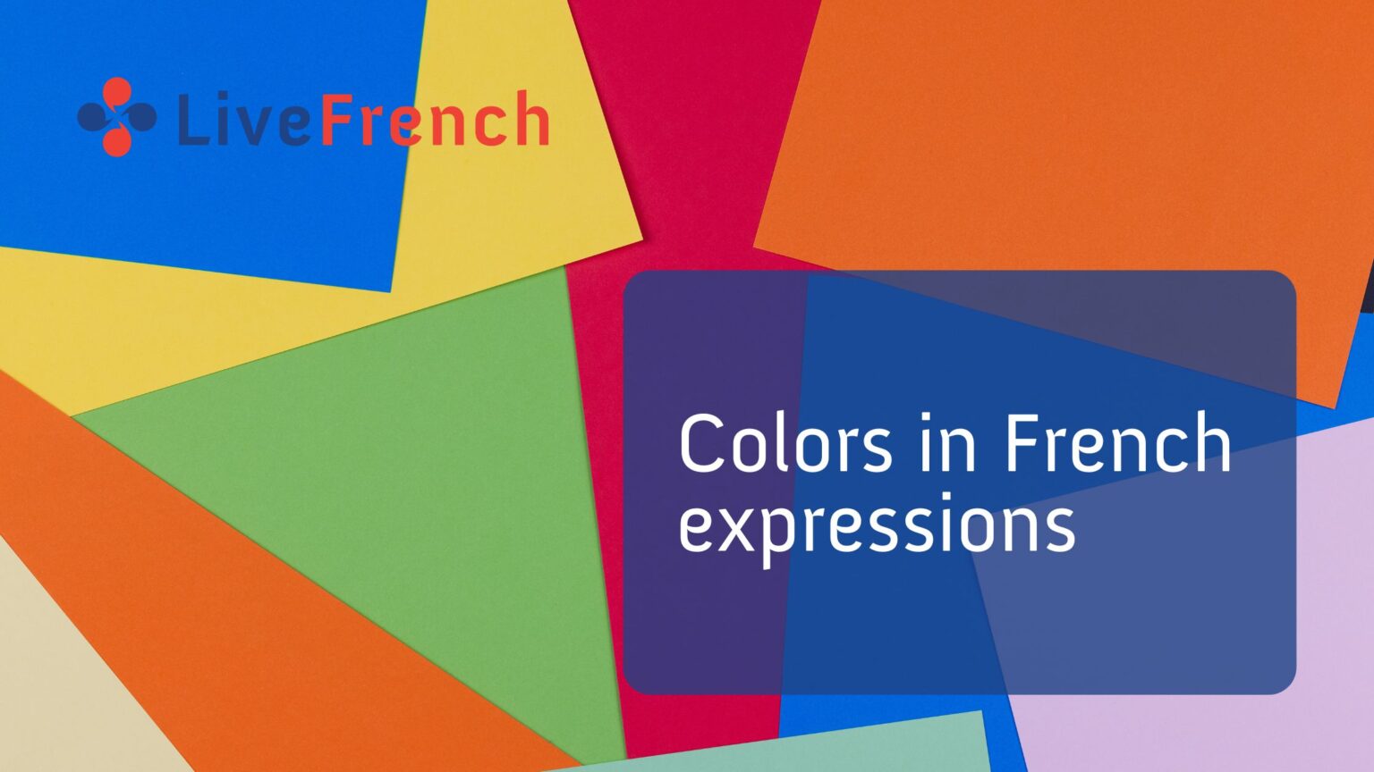 colors-french-expressions | Live French